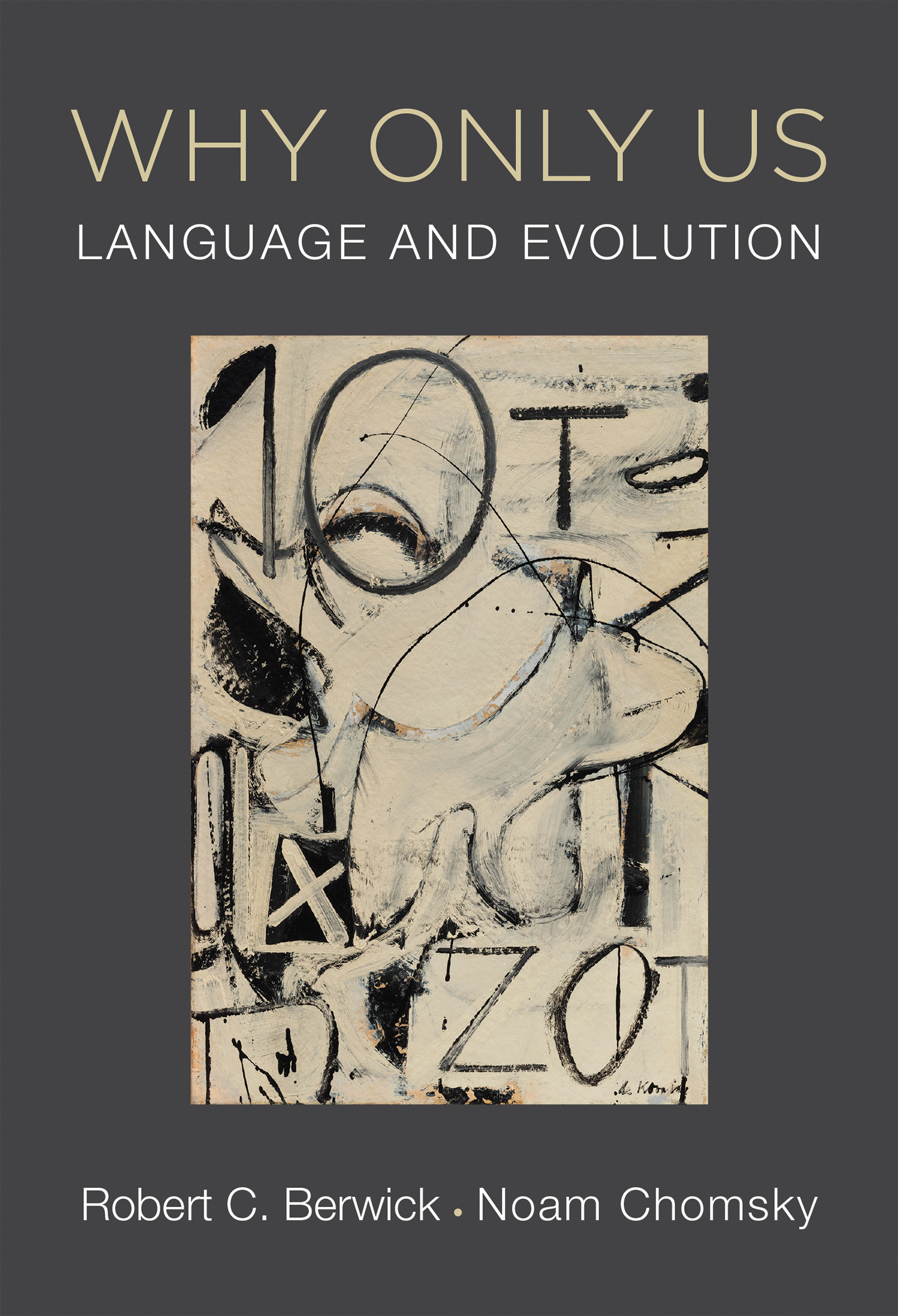 Robert Berwick and Noam Chomsky Release Book, "Why Only Us: Language ...